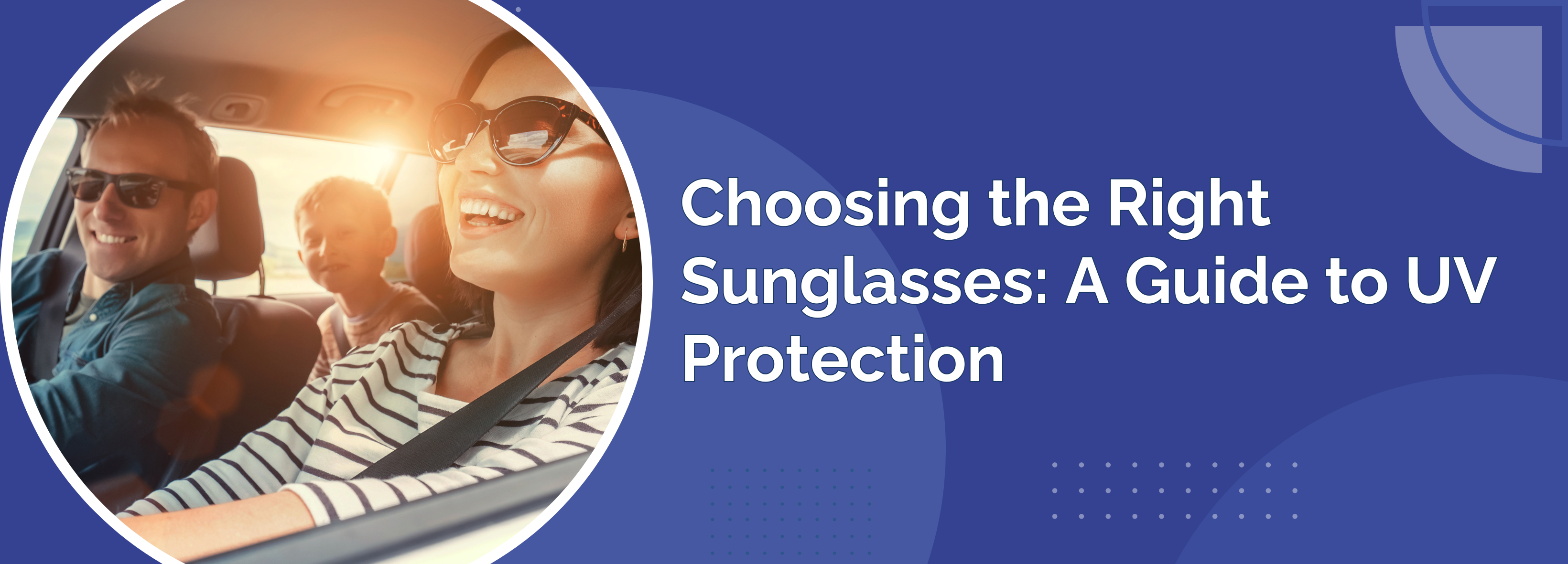 Choosing the Right Sunglasses: A Guide to UV Protection | Eye ...